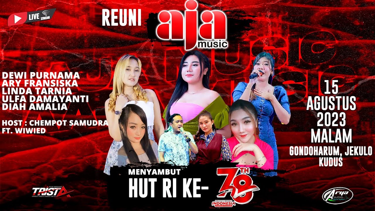 🔴STREAM AJA MUSIC // GEBYAR HUT RI KE-78TH //GONDOHARUM -JEKULO - KUDUS ...