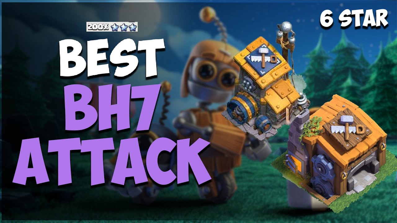 COC NEW BH7 ATTACK STRATEGY! (Builder Base 2.0) 6 STAR MAX BUILDER HALL ...