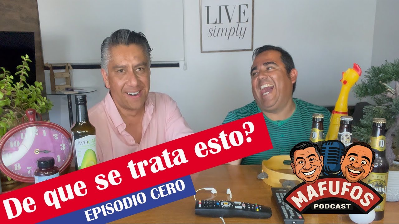 De que se trata esto? | Mafufos Podcast EP0 T1 - YouTube