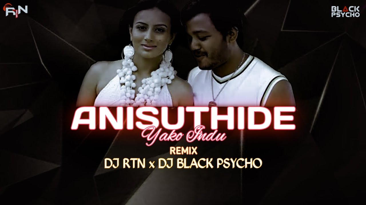 ANISUTHIDE|KANNADA DJ REMIX|TUNE4|DJ RTN AND DJ BLACK PSYCHO - YouTube
