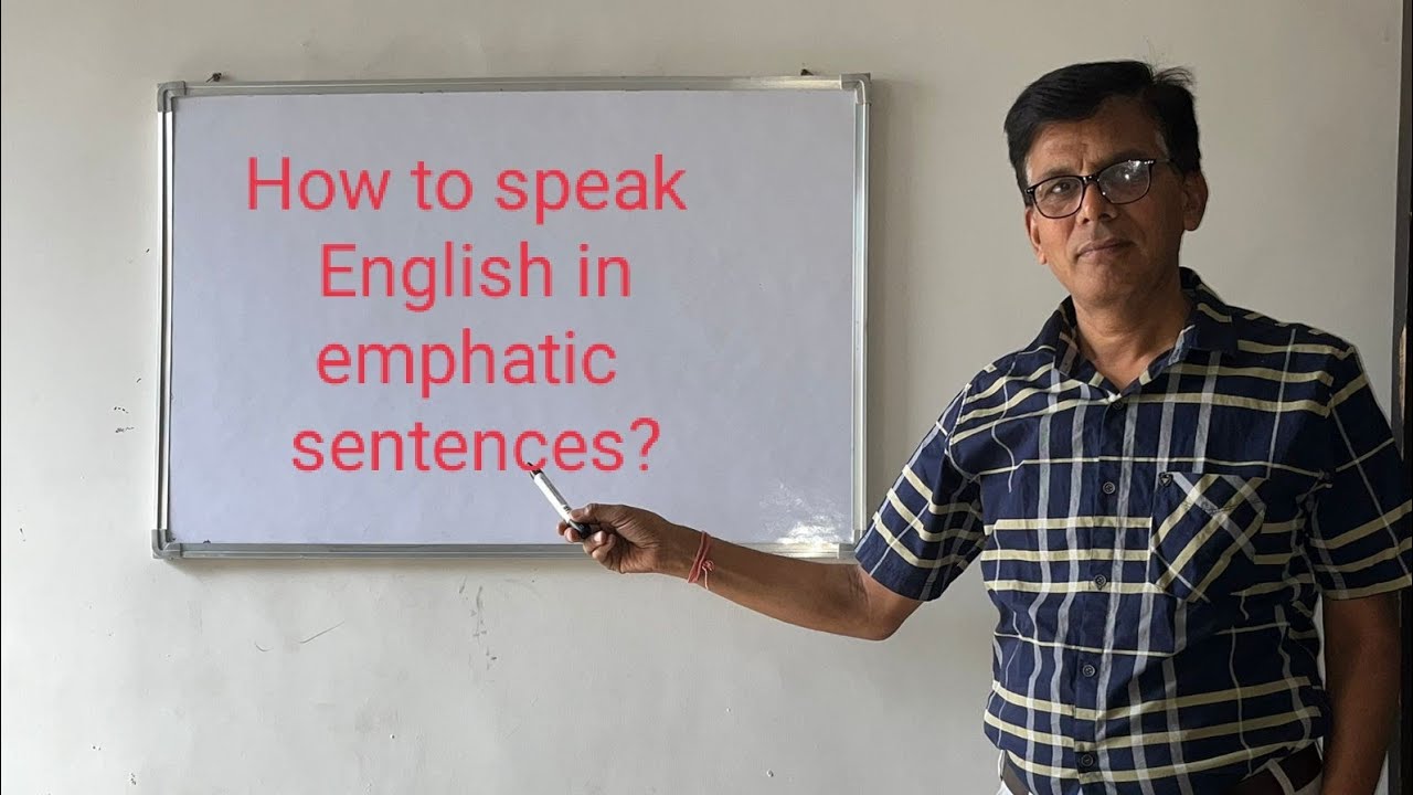Speaking English in emphatic sentences! - YouTube