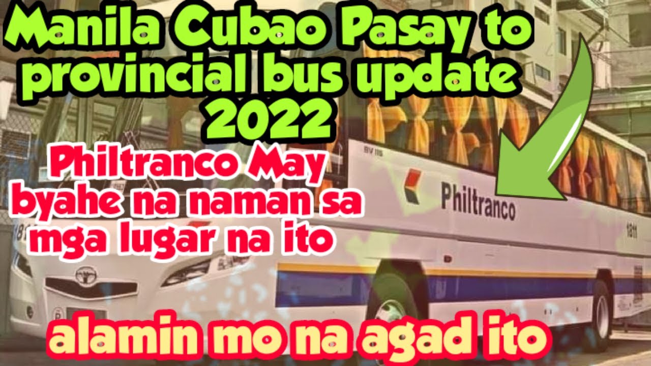 PHILTRANCO BUS MANILA TO PROVINCIAL UPDATE 2022 - YouTube