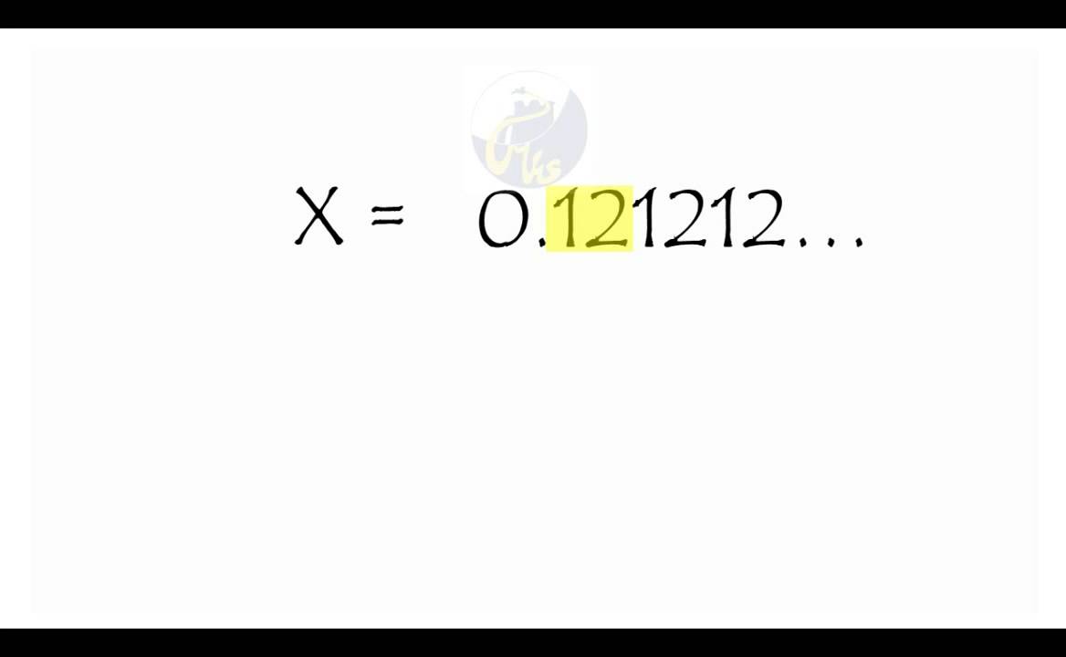 Recurring Decimal To Fraction Youtube