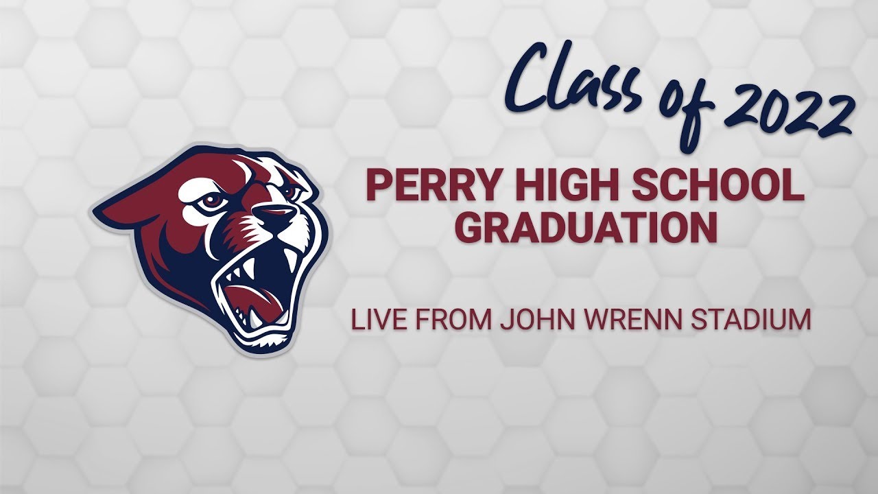 Perry High School 2022 Graduation Live From John Wrenn Stadium - YouTube