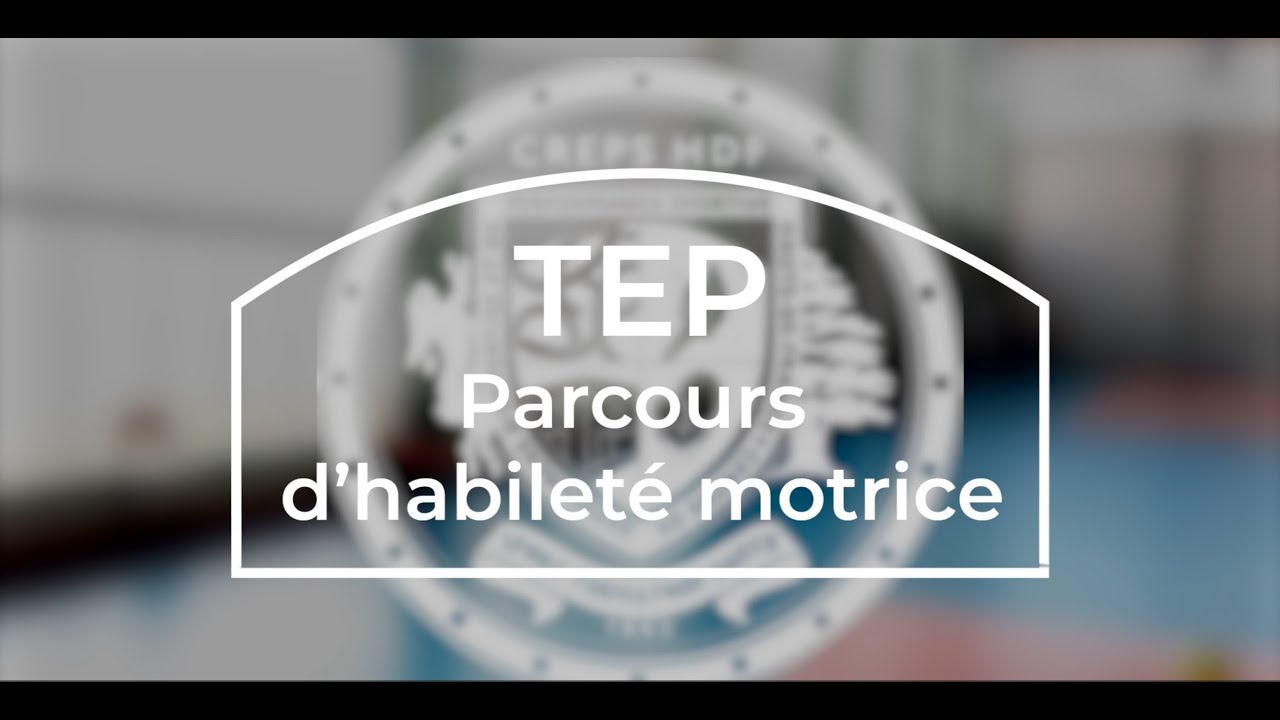 TEP : Test d'habileté motrice - YouTube