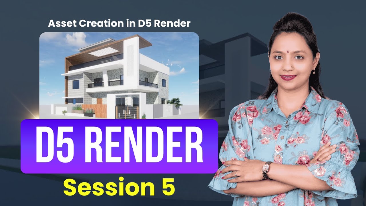 D5 Render Series – Session 5 | Asset Creation Guide: Custom Materials and Models in D5 Render ...
