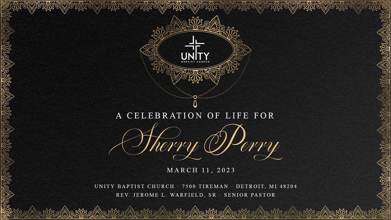 A Celebration of Life for Sherry Perry | March 11, 2023 | Unity Baptist ...