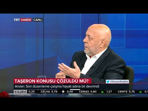 GENEL BAŞKANIMIZ MAHMUT ARSLAN TRT HABER ANADOLU SORUYOR PROGRAMINDA TAŞERON İLE İLGİLİ AÇIKLAMALARI