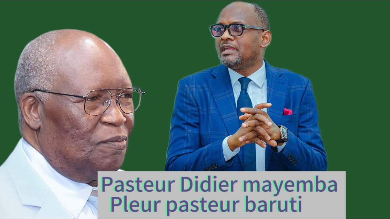 PASTEUR DIDIER MAYEMBA PLEUR PASTEUR BARUTI KASONGO. UN HOMME BIEN POUR ...