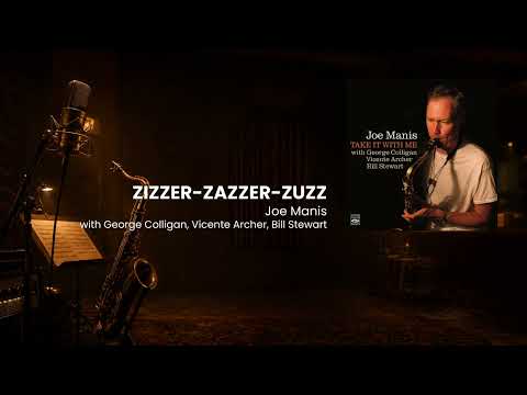 Joe Manis – Zizzer-Zazzer-Zuzz