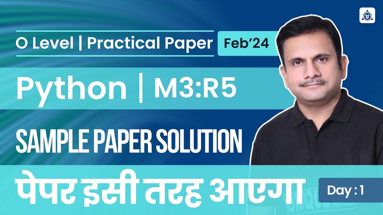 O LEVEL PRACTICAL PAPER | FEB- 2024 | PYTHON - M3:R5 | DAY- 01 | BY ...