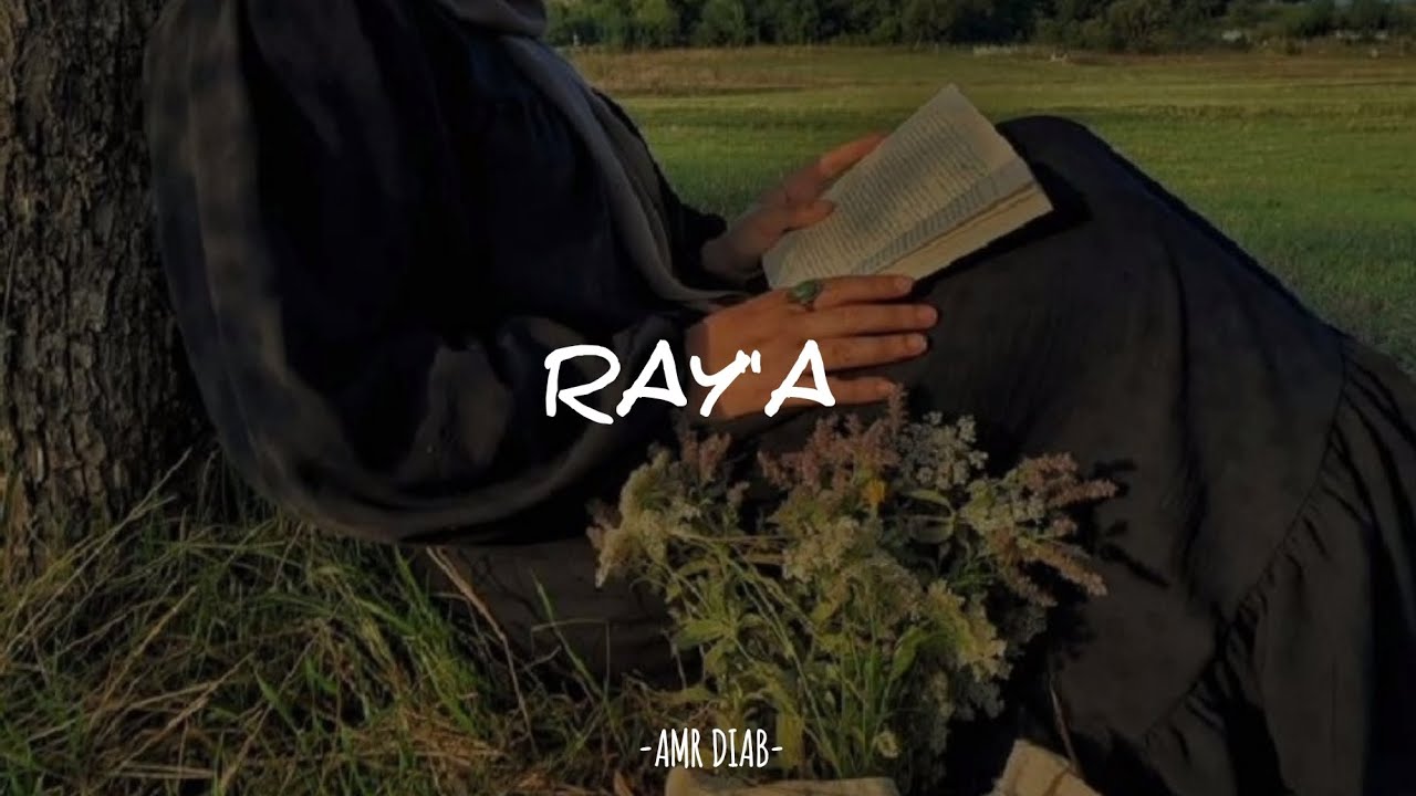 Ray'a by Amr Diab ||lyrics arab + latin + terjemah indonesia - YouTube