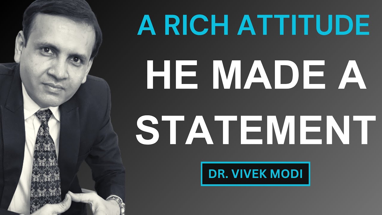 A Truly Rich Attitude | An Inspiring Story | He Made A Statement ...