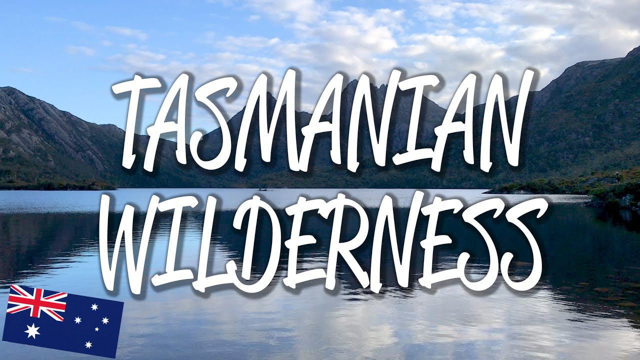 Tasmanian Wilderness - UNESCO World Heritage Site - YouTube