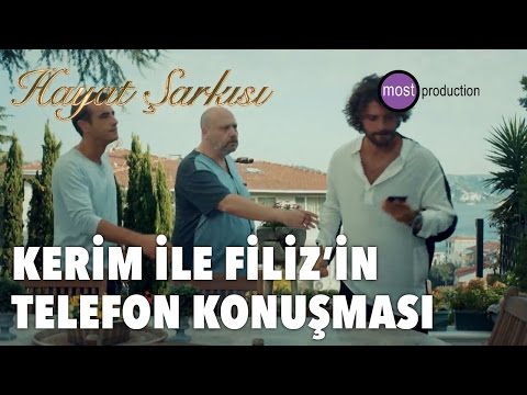 Hayat Şarkısı - Kerim ile Filiz Telefon Konuşması