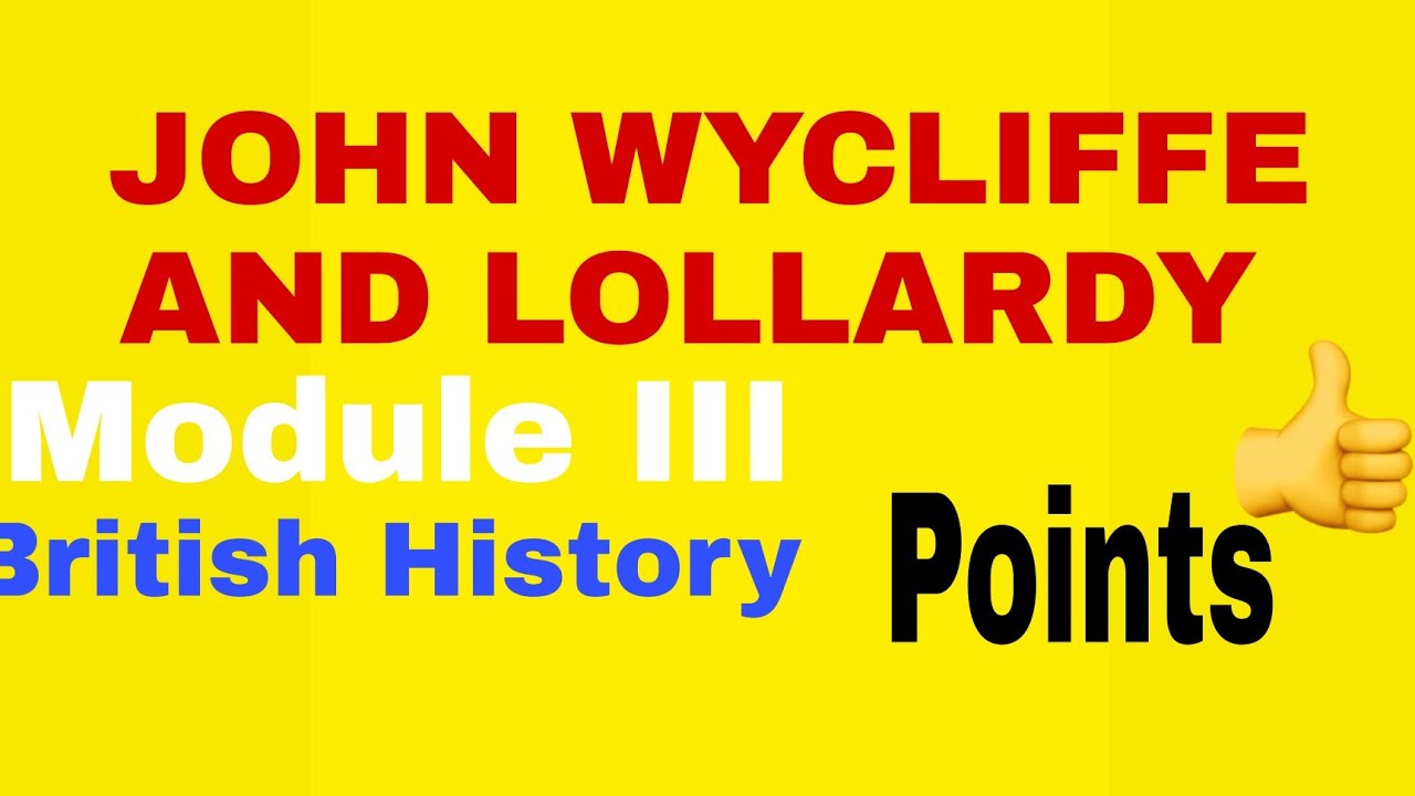 JOHN WYCLIFFE AND LOLLARDY /BRITISH HISTORY - YouTube