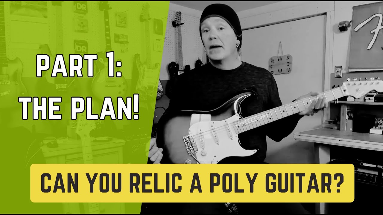 Can You Relic A Poly Guitar? Part 1: The Plan. - YouTube