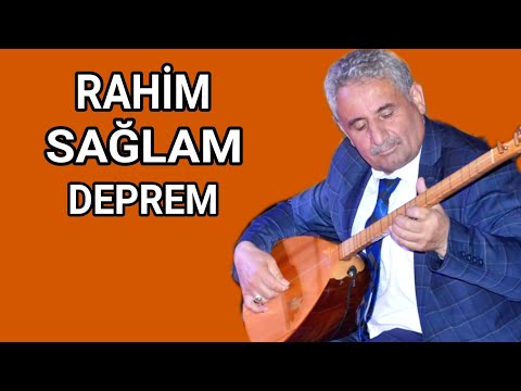 AŞIK RAHİM SAĞLAM DEPREM