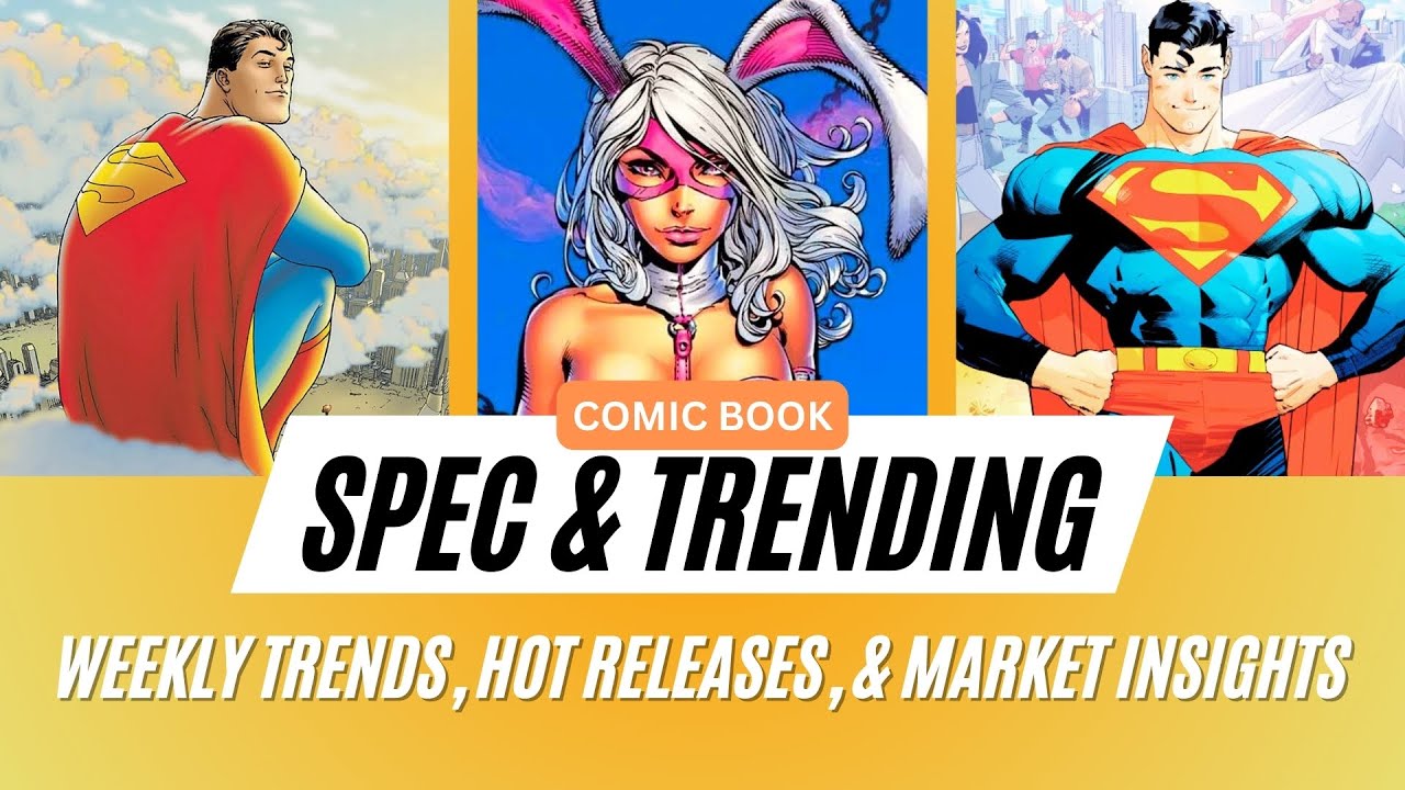 Superman Day Picks, White Rabbit Heats Up & BRZRKR’s Market Shift ...