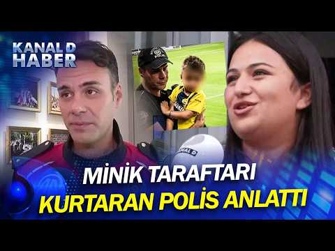 Fenerbahçe Maçındaki Görüntü Tepki Çekmişti... Minik Taraftarı Kurtaran Polis Anlattı