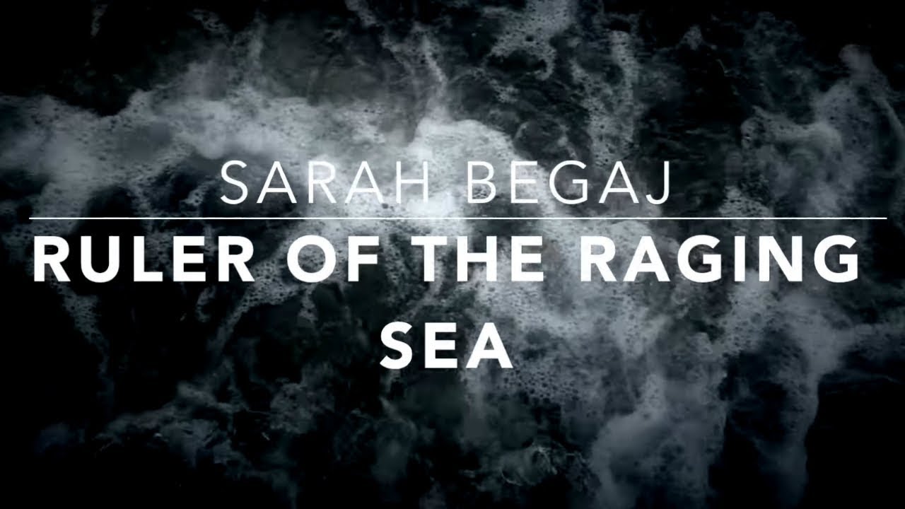 Ruler of the Raging Sea - Original Christian worship song by Sarah ...