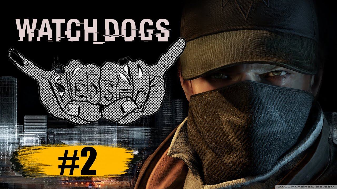 Watch Dogs Act 1: Старший брат. - YouTube