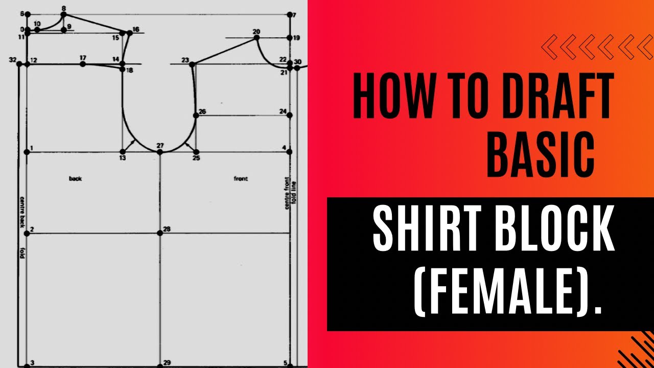 HOW TO DRAFT BASIC (female)SHIRT BLOCK USING METRIC PATTERN(Winifred ...