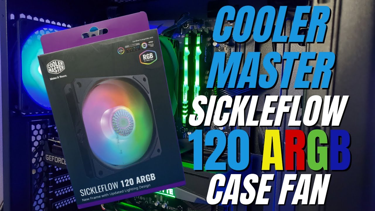 Cooler Master Sickleflow 120 ARGB Case Fan Unboxing & Color Samples ...