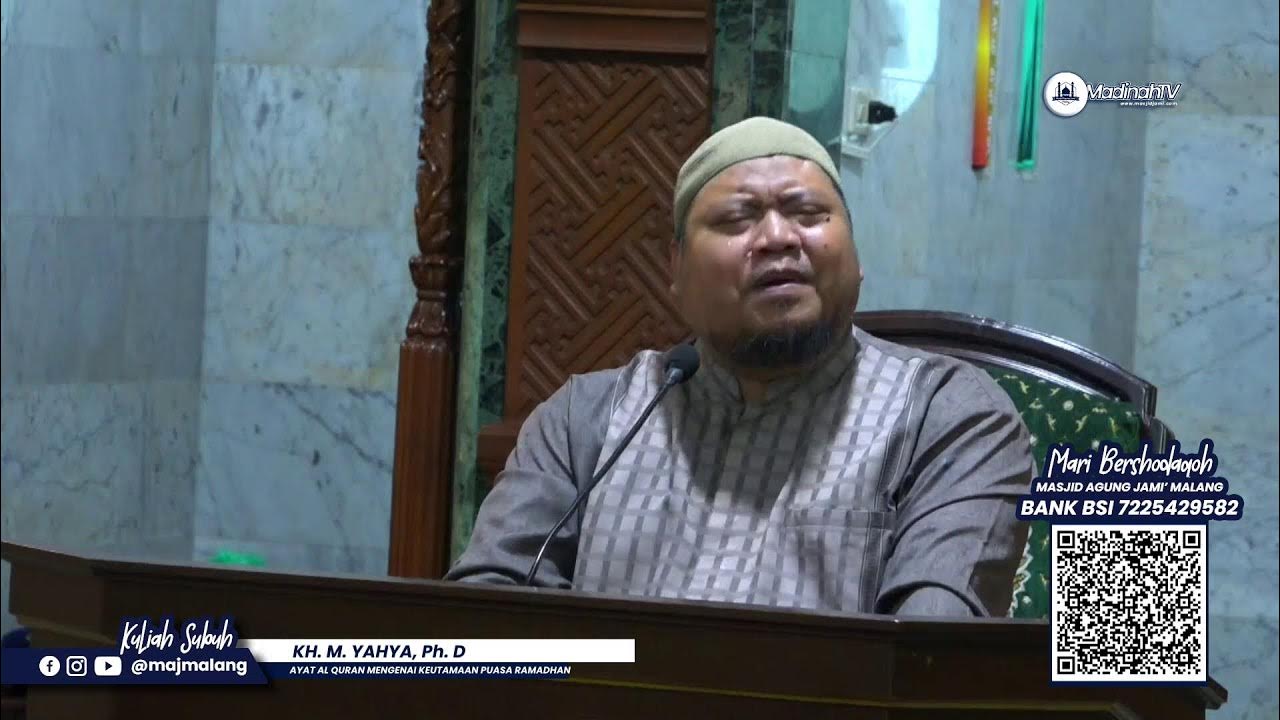 🔴 LIVE KULIAH SHUBUH | AYAT AL QURAN MENGENAI KEUTAMAAN PUASA RAMADHAN - KH. M. YAHYA, Ph. D ...