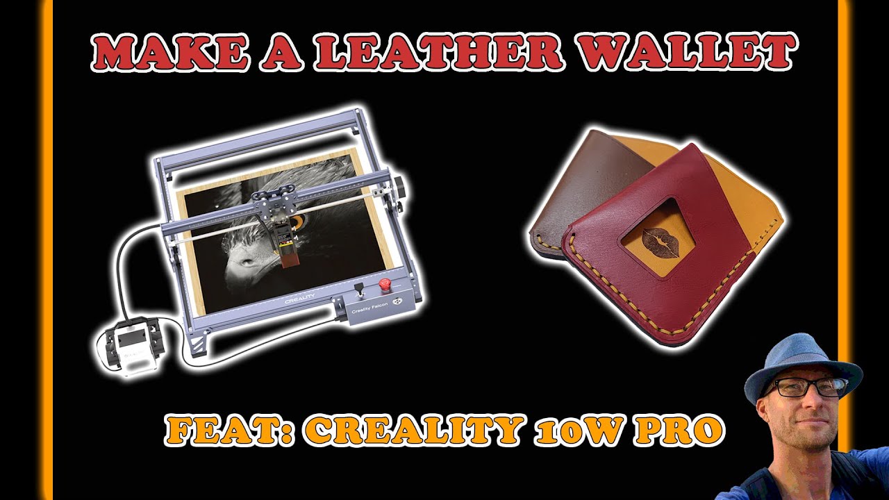 Making a Leather Wallet Using the Creality 10w Pro Laser Engraver - YouTube
