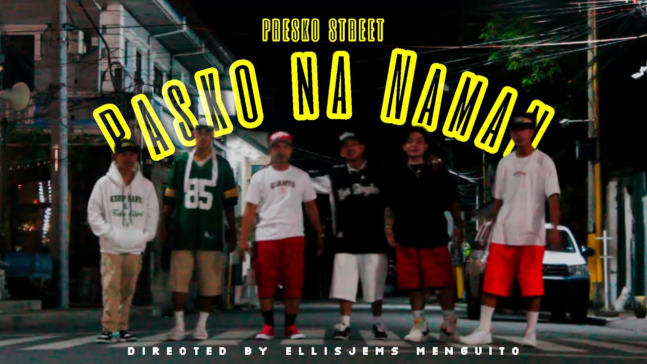Presko Street - Pasko na Naman (Official Music Video) - YouTube