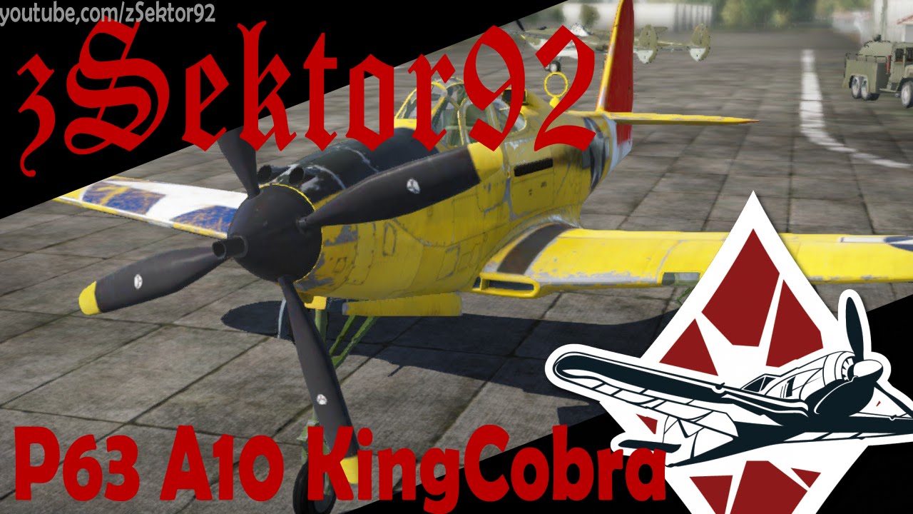 [War Thunder 1.51] P63 A10 | KingCobra Dogfigths - YouTube