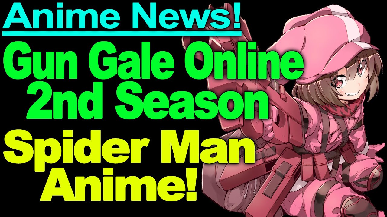 New Gun Gale Online, Spider-man Anime, Frieren Premiere, and More Anime ...