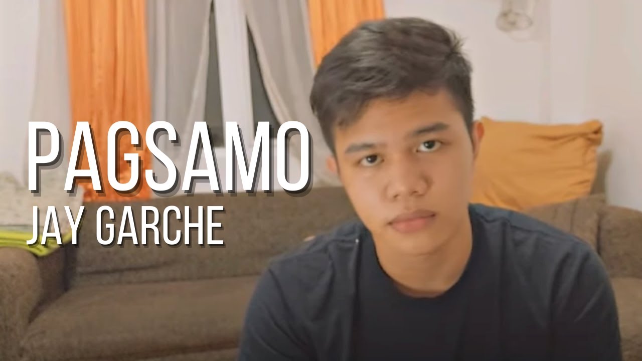 Jay Garche - Pagsamo (Cover) - YouTube
