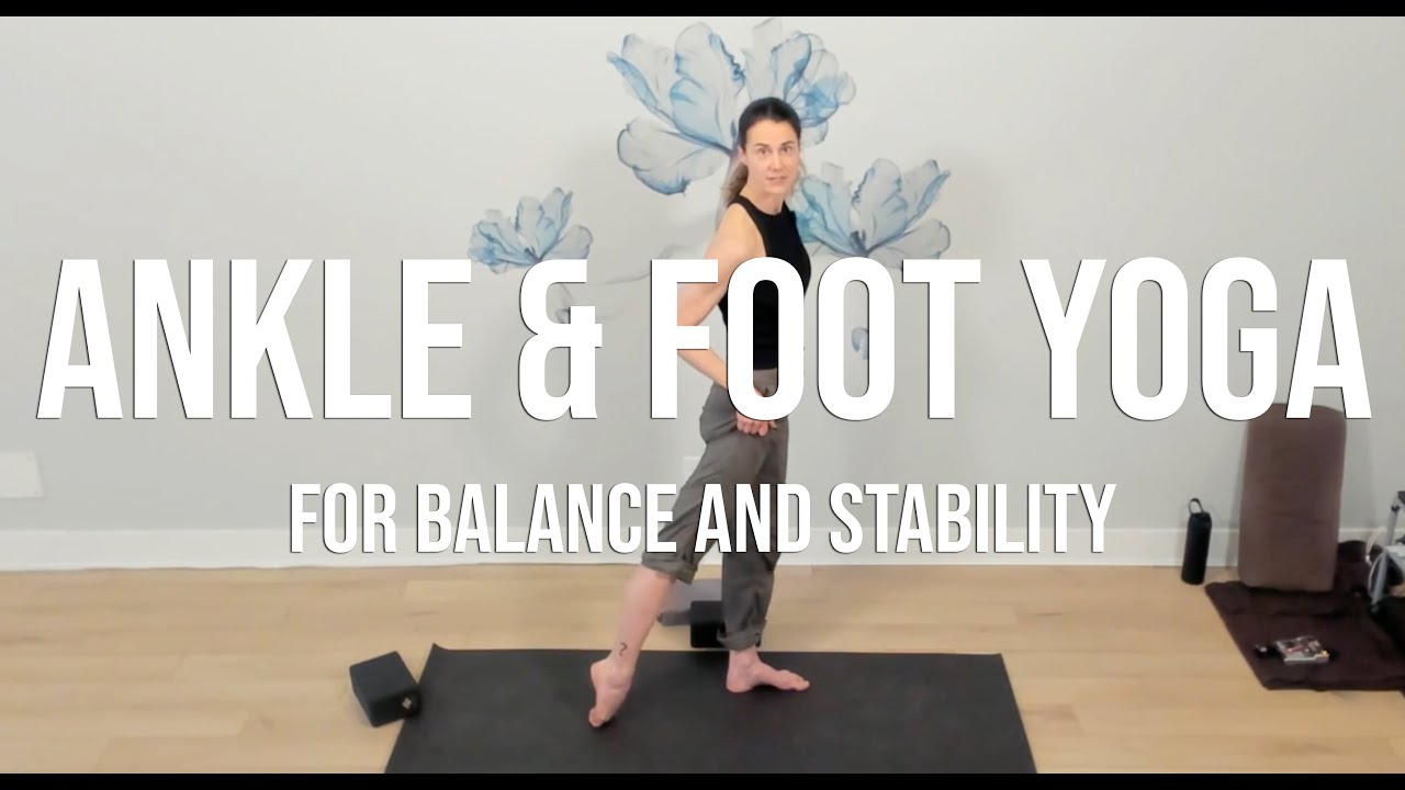 Ankle & Foot Yoga for Balance with Karen - YouTube