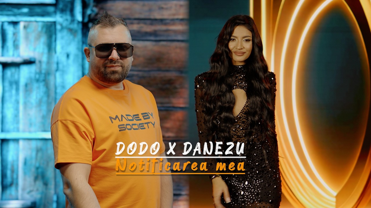 Dodo ️ Danezu - Notificarea mea [ Official Video ] 2026 - YouTube
