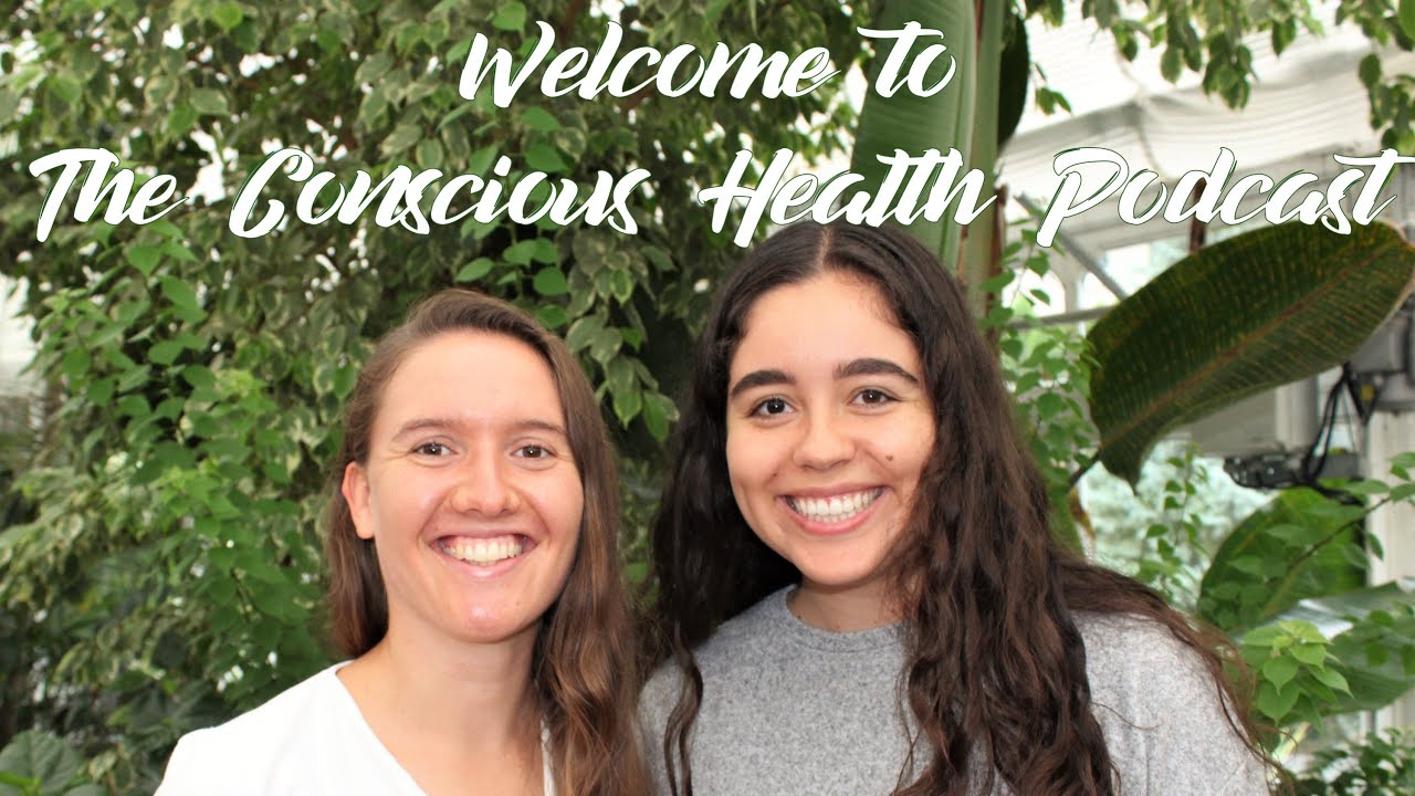 Welcome to The Conscious Health Podcast! - YouTube