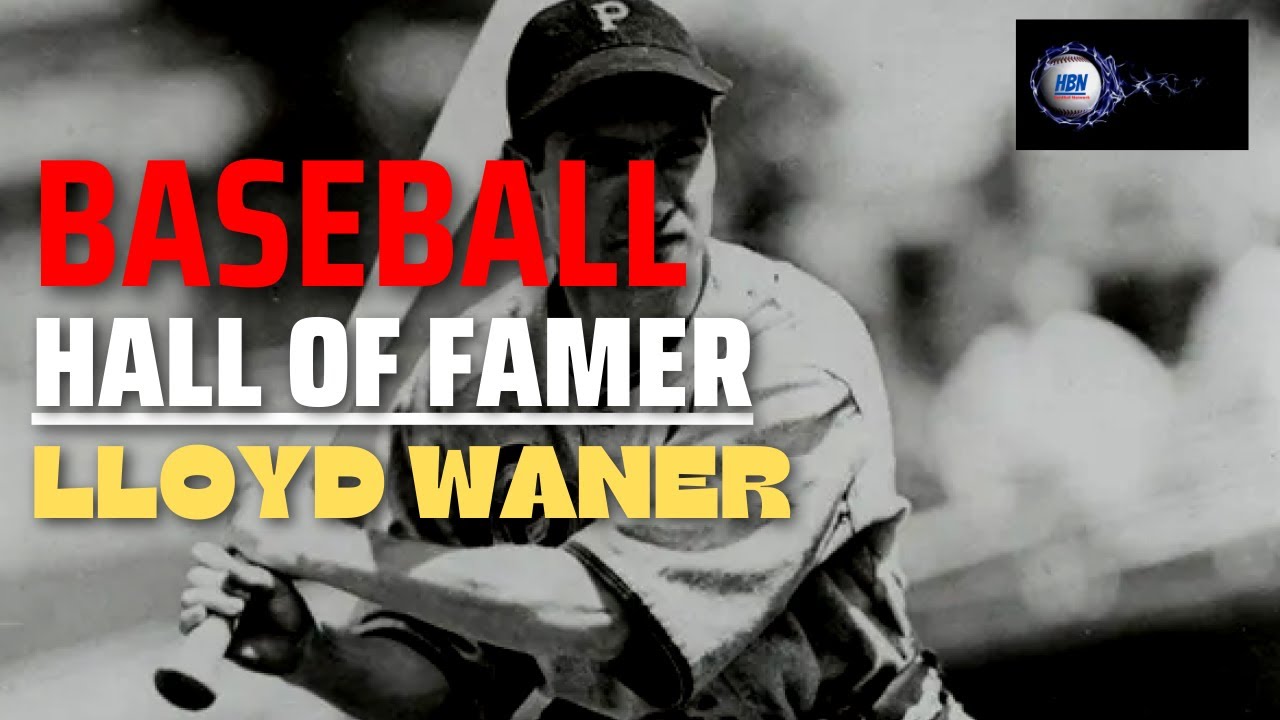 Baseball Hall of Fame Profile | Lloyd Waner - YouTube