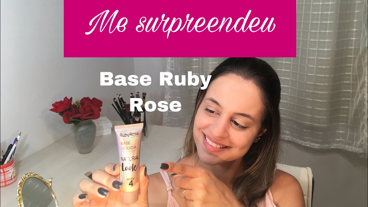 TESTANDO A NOVA BASE DA RUBY ROSE - YouTube