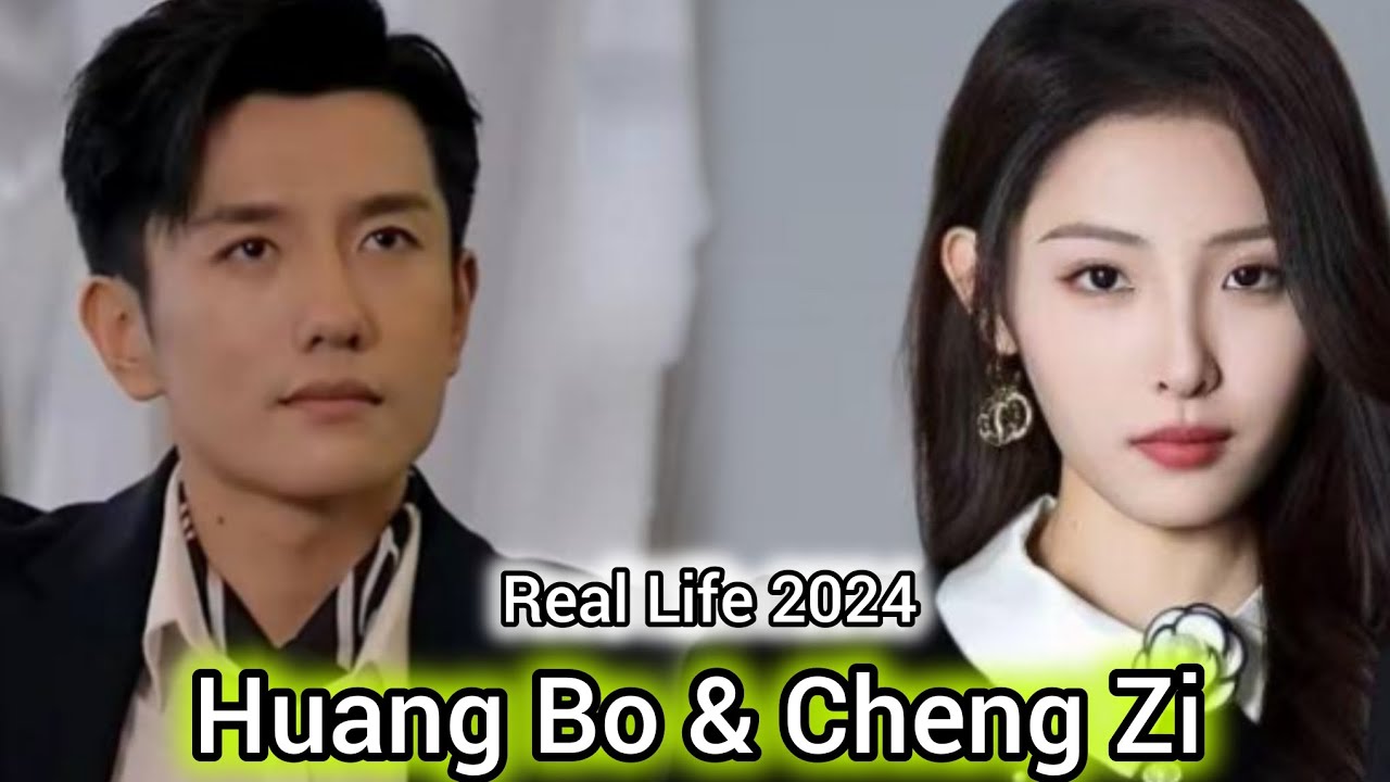 HUANG BO AND CHENG ZI REAL LIFE 2024 - YouTube