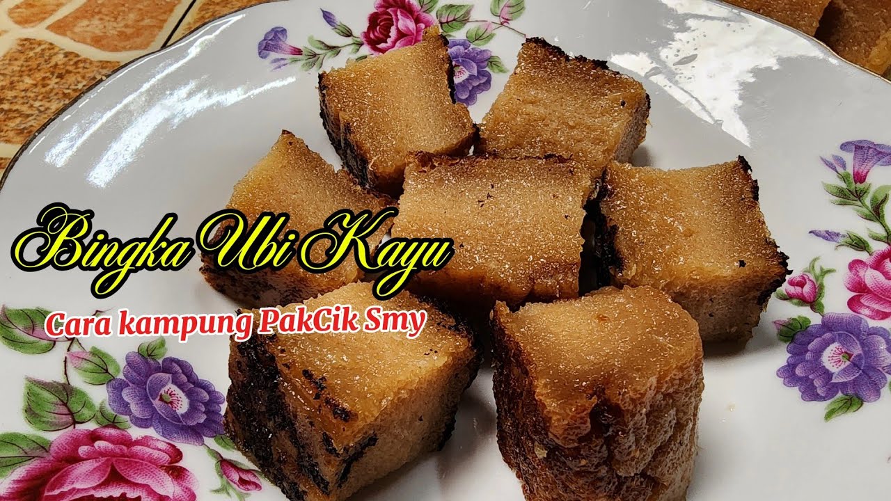 Resepi Bingka Ubi Kayu Cara Kampung Habissss - YouTube
