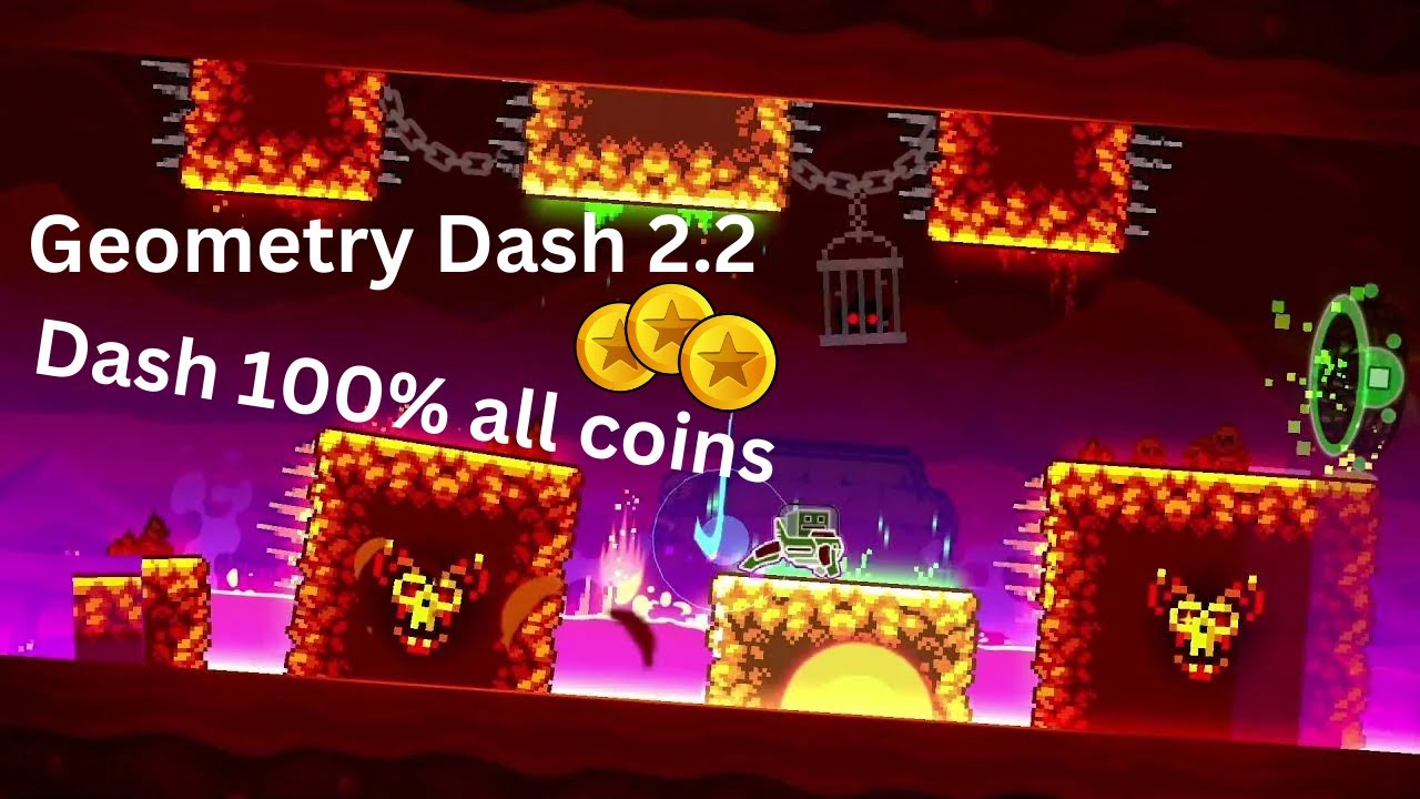 geometry dash 2.2 | Dash 100% all coins. - YouTube