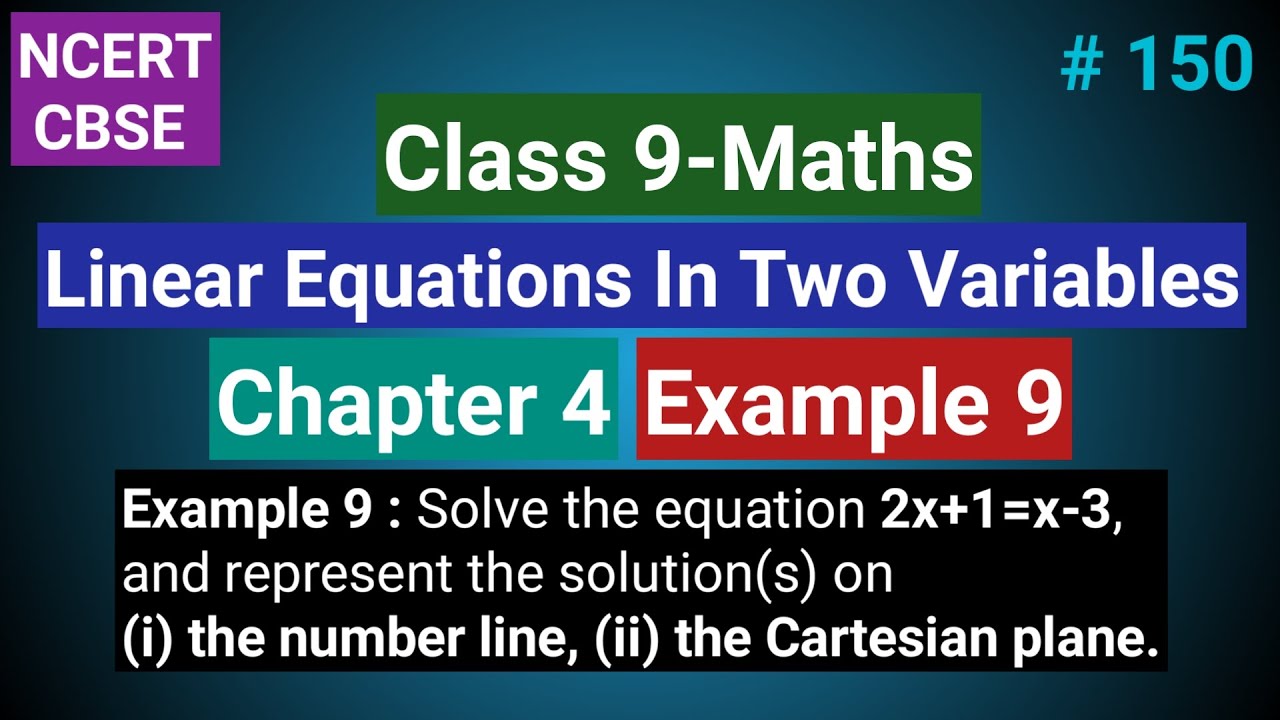 Class 9 Maths Chapter 4 Example 9 Solve The Equation 2x 1 x 3 And