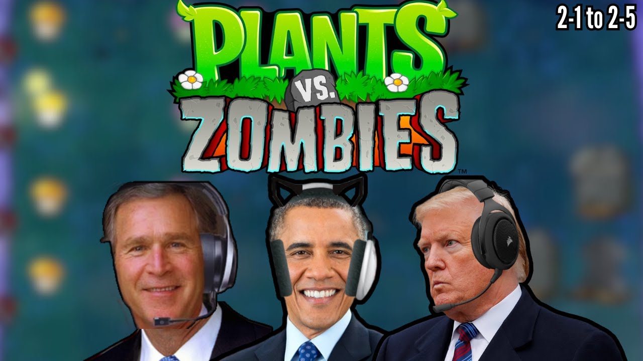 US Presidents Play Plants vs. Zombies (Part 3) - YouTube