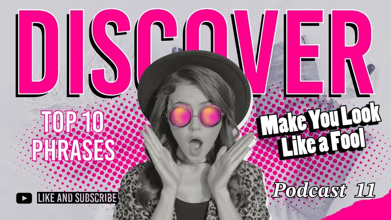 Quick English Tips 11: 10 Phrases that Make You Look Like a Fool! 🌟 ...