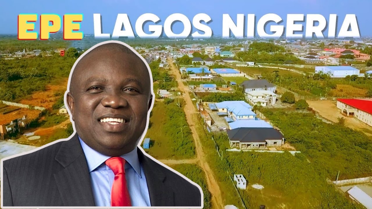 The Truth About Epe Lagos Nigeria - Why It’s an Investment Destination ...