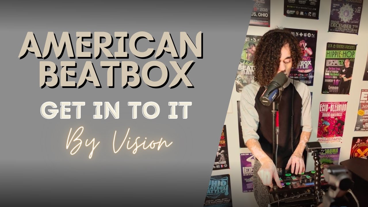 Vision - Get In To It || American Beatbox Championships 2022 ...