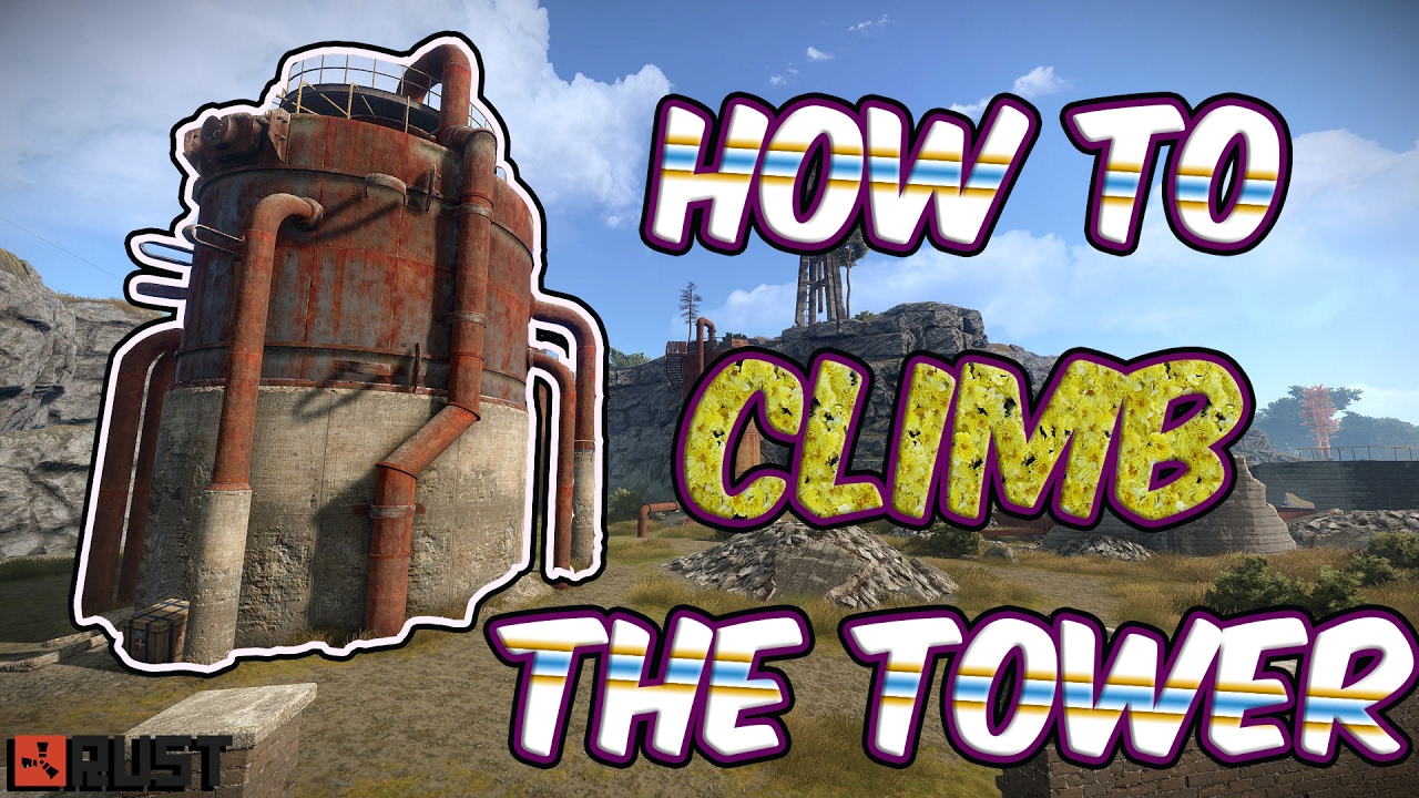 How to Climb Water Silo / Tower | RUST - YouTube