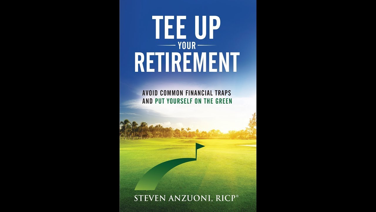 New Bestseller: Tee Up Your Retirement by Steve Anzuoni - YouTube