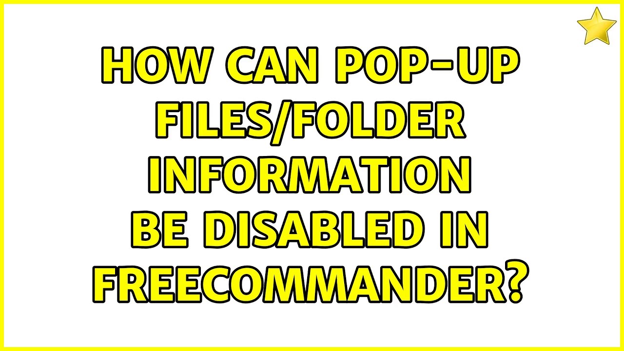 How can pop-up files/folder information be disabled in FreeCommander ...